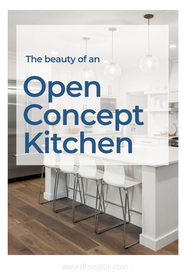 Open Concept Kitchen Trend - Dream Home Seattle
